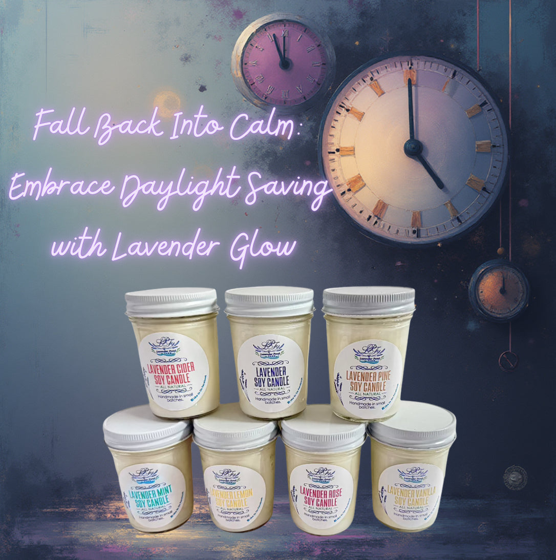 Fall Back Into Calm: Embrace Daylight Saving with Lavender Glow ...